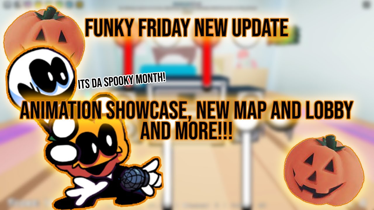 Funky Friday - (ITS DA SPOOKY MONTH) Animation Showcase, New map and ...