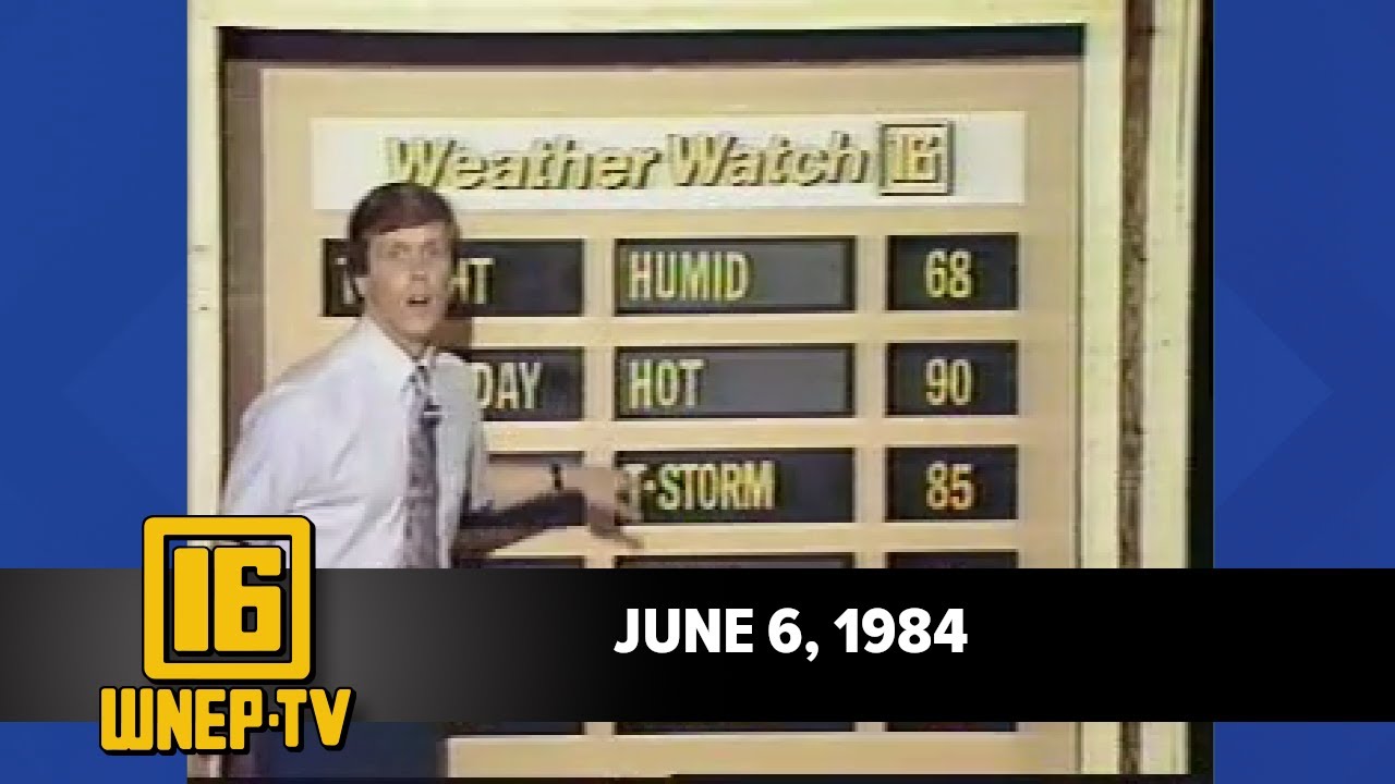 Newswatch 16 for June 6, 1984 | From the WNEP Archives - YouTube
