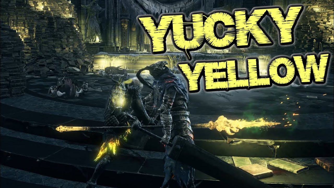 Dark Souls 3: Yucky Yellow - YouTube