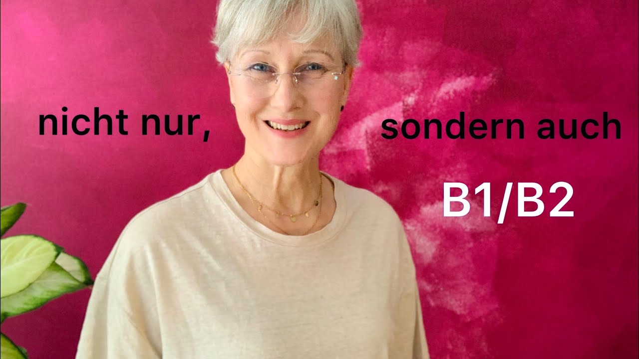 nicht nur, sondern auch | mehrteilige Konjunktion B1/B2 | Deutsch ...