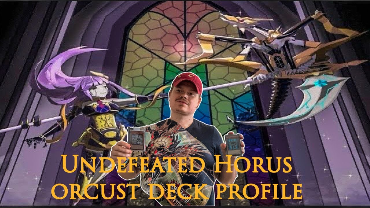 1st place undefeated Orcust deck profile(Horus orcust) Legacy of ...