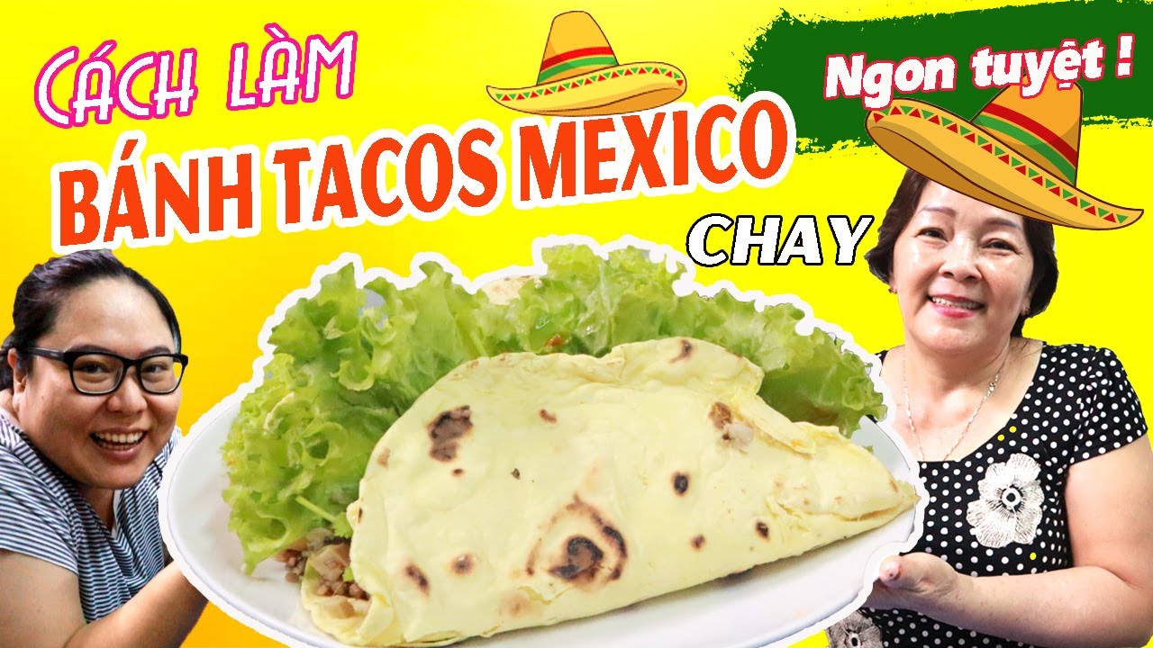 Siêu đầu bếp chỉ làm bánh TACOS CHAY Mexico| Vegan Tacos recipe| Món ...