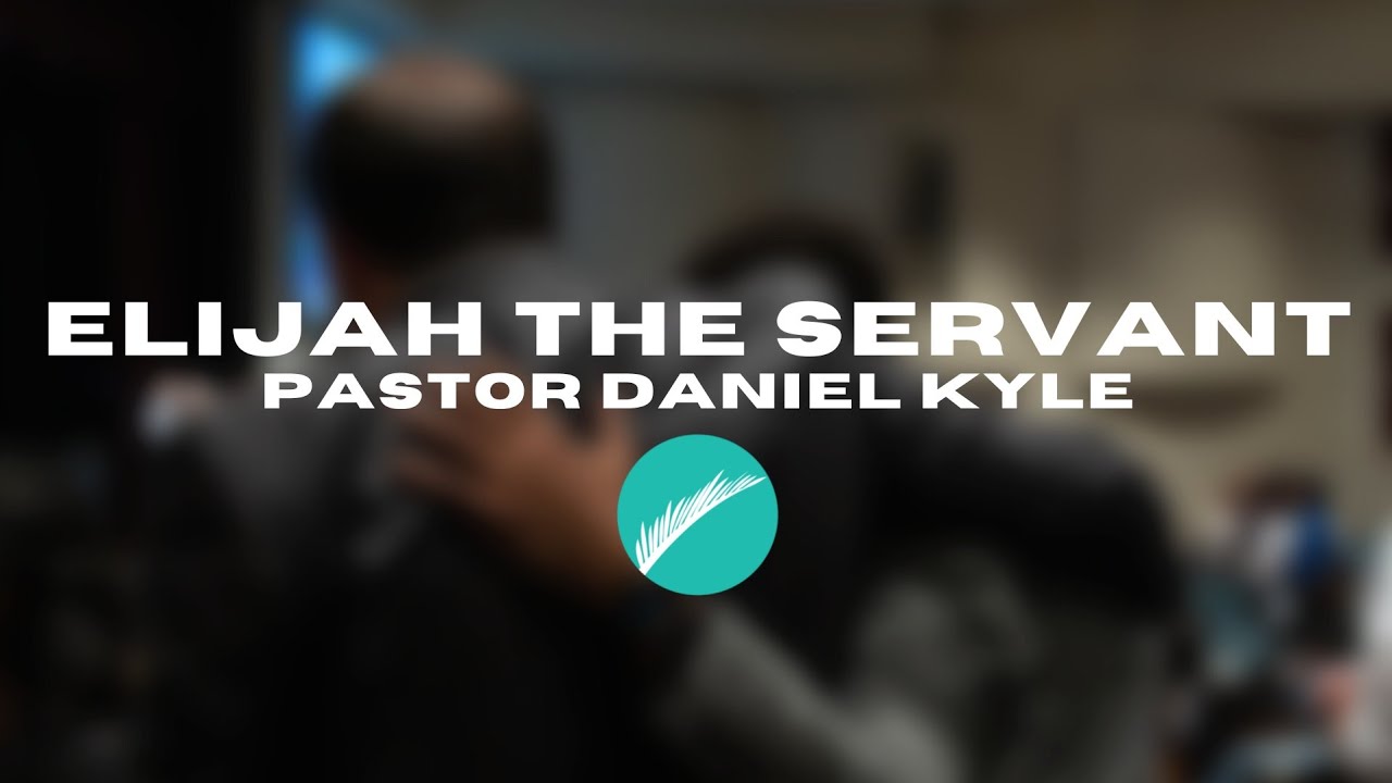 Elijah the Servant - Pastor Kyle 1/11/23 - YouTube