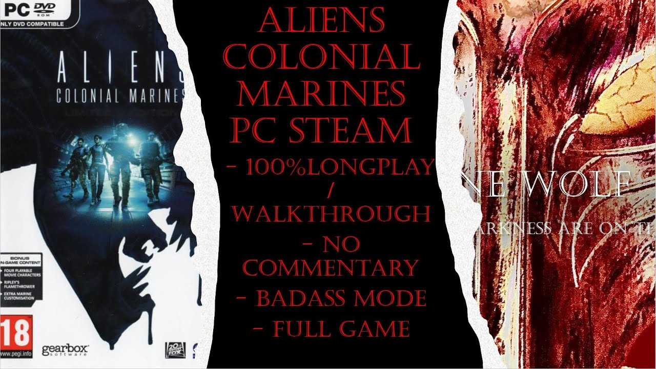 Aliens Colonial Marines PC Steam (Badass) Full Game 100% Walkthrough ...