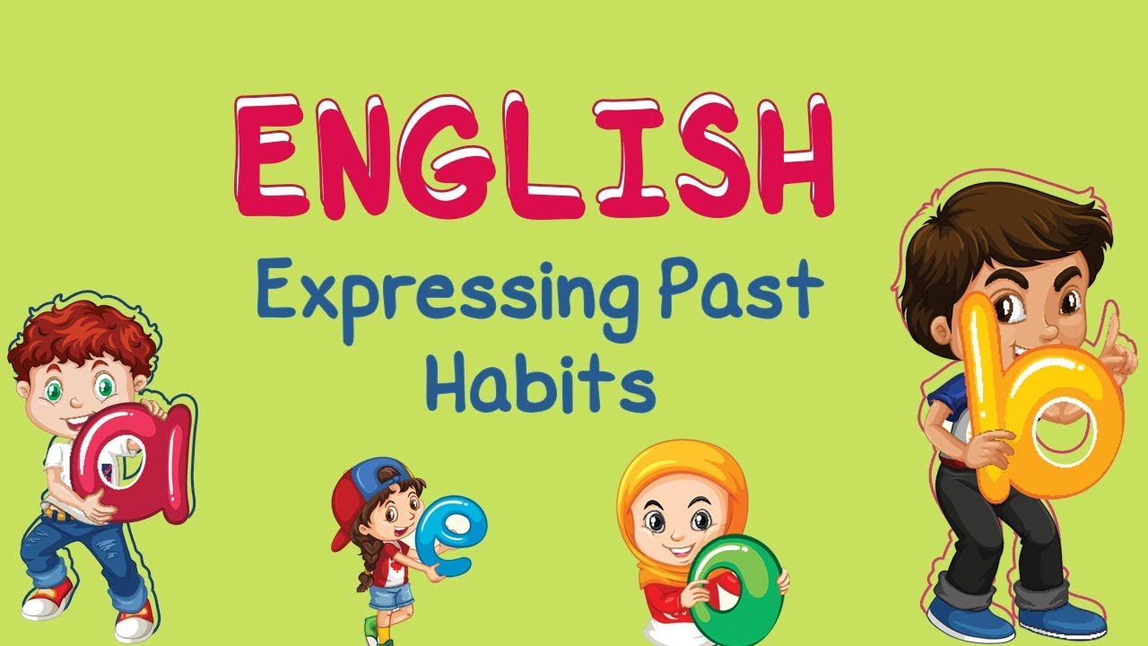 English | Expressing Past Habits - YouTube