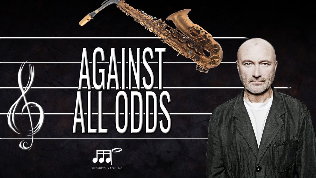 Partitura - Against All Odds (Phil Collins) Sax Alto (Eb) - YouTube