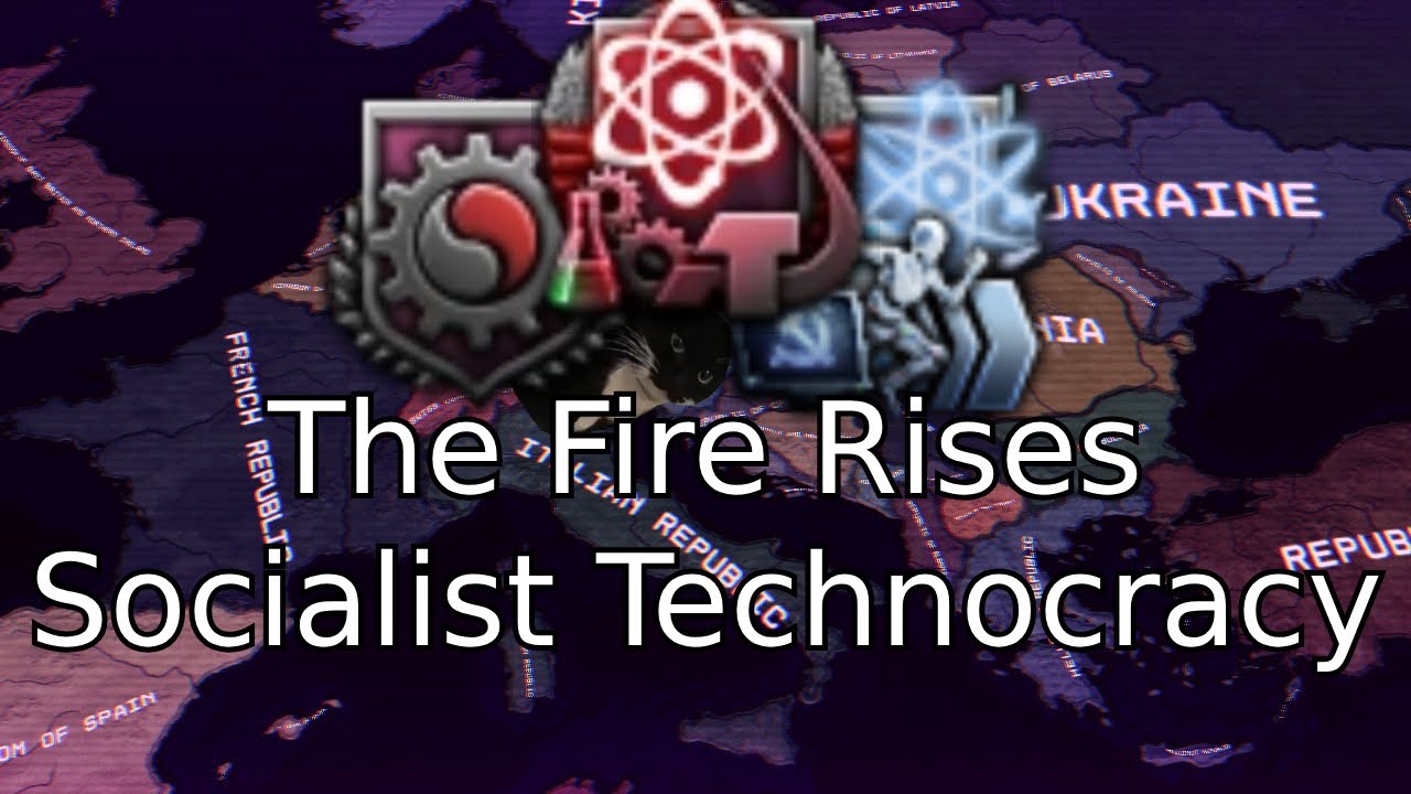 Socialist Technocracy Saves Russia - Hoi4 The Fire Rises Second ...