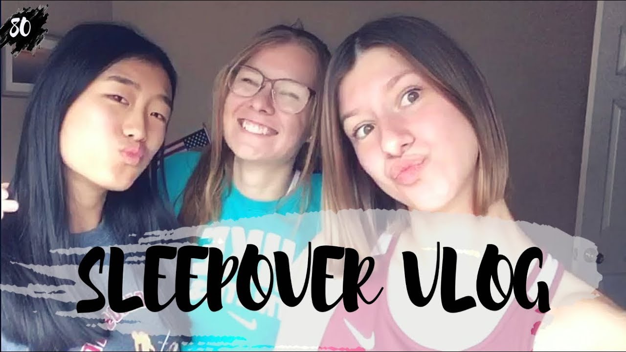 Sleepover vlog |AUSLANDSJAHR USA 2017/18 - YouTube