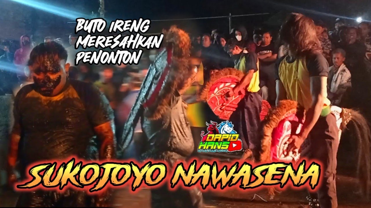 BUTO IRENG PECEREN GEGERKAN WARGA SUKOANYAR WAJAK | SUKOJOYO NAWASENA ...