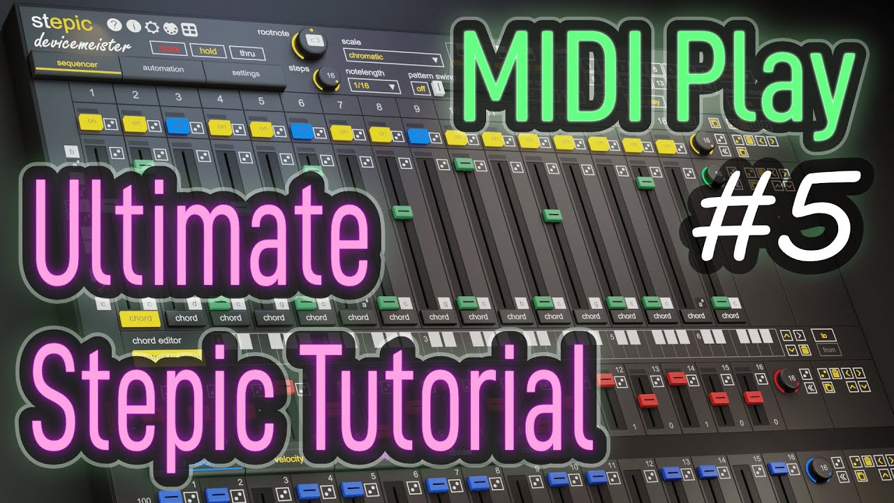 Ultimate Stepic Tutorial Pt. 5: MIDI Play (feat. Jon Audio ...