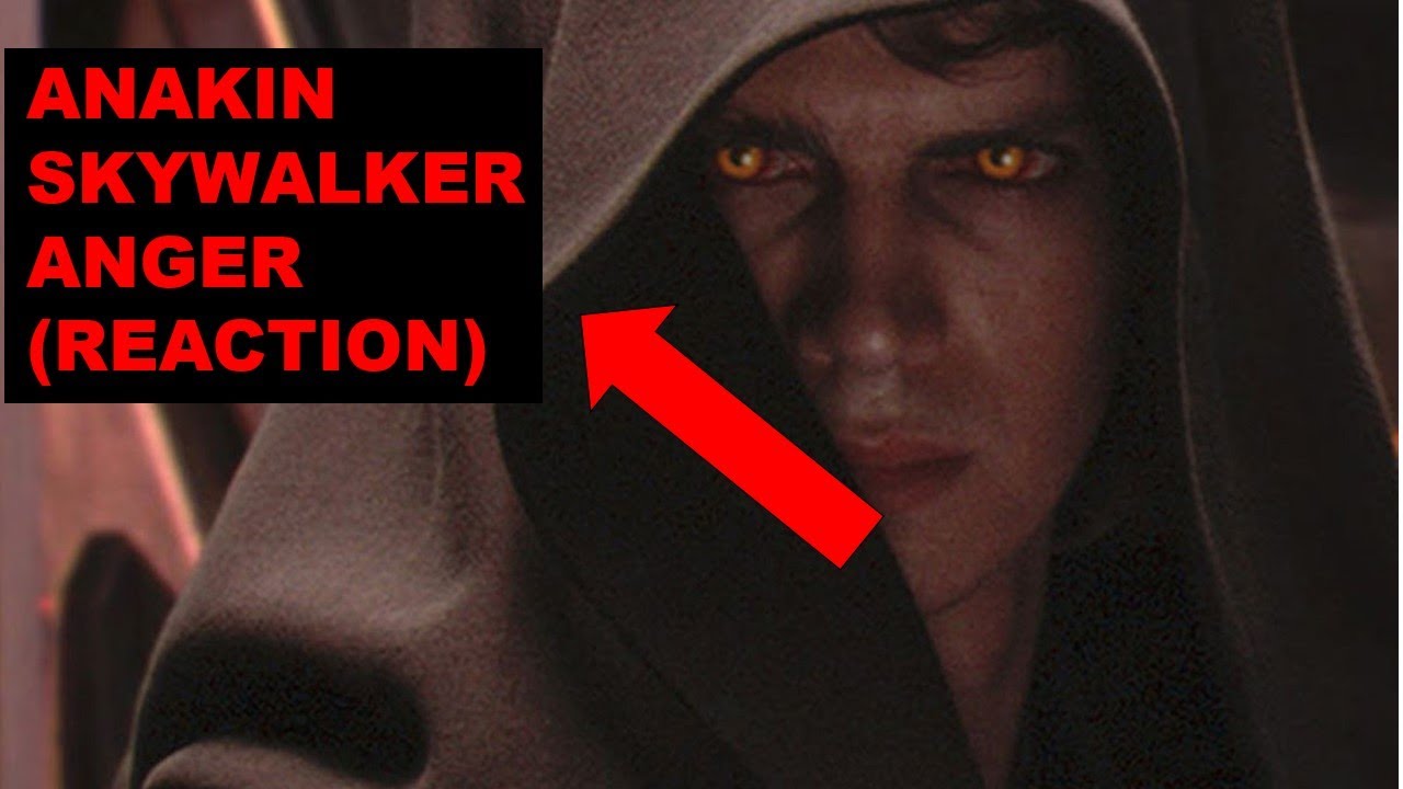 Anakin Skywalker Anger Edit (REACTION) - YouTube