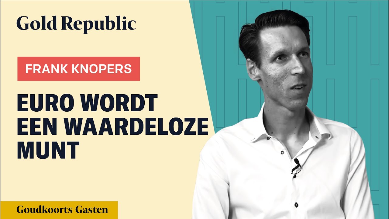 Frank Knopers: EU maakt van de EURO een waardeloze munt door energiepolitiek! | GoudKoorts ...