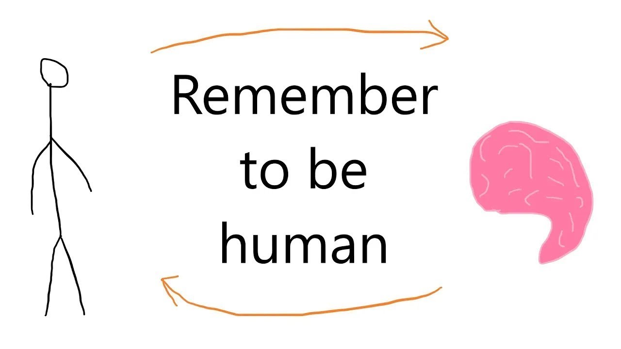 Remember to be human - YouTube
