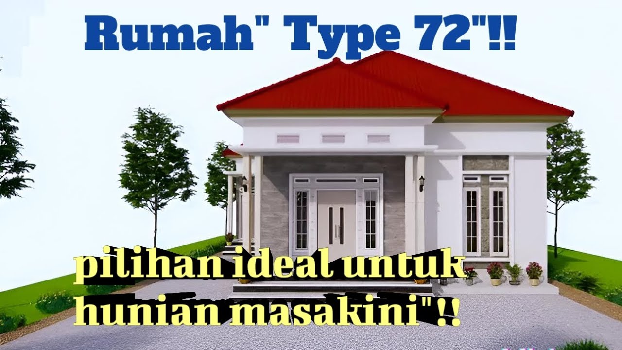 Desain Rumah type 72 "pilihan ideal untuk hunian masakini,terbaru ...