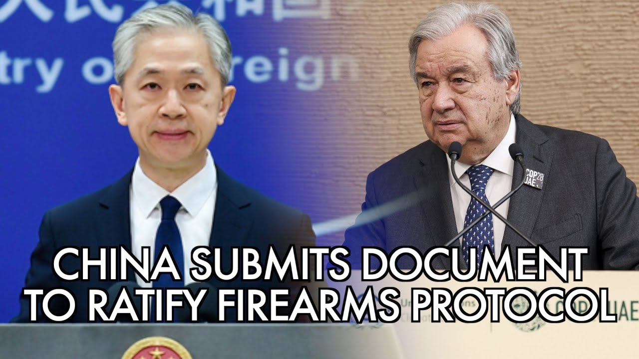 Beijing: Ratification of UN Firearms Protocol a major step for China to ...