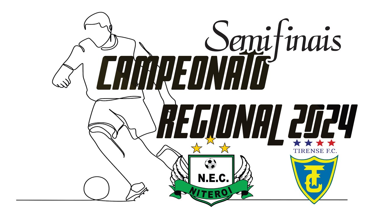 CAMPEONATO REGIONAL 2024 - SEMIFINAIS: NITERÓI X TIRENSE - YouTube
