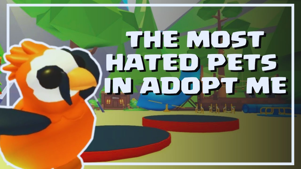 THE MOST HATED PETS IN ADOPT ME!! - YouTube