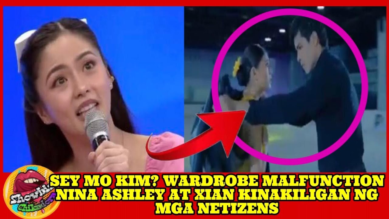 SEY MO KIM? WARDROBE MALFUNCTION NINA ASHLEY AT XIAN KINAKILIGAN NG MGA NETIZENS - YouTube
