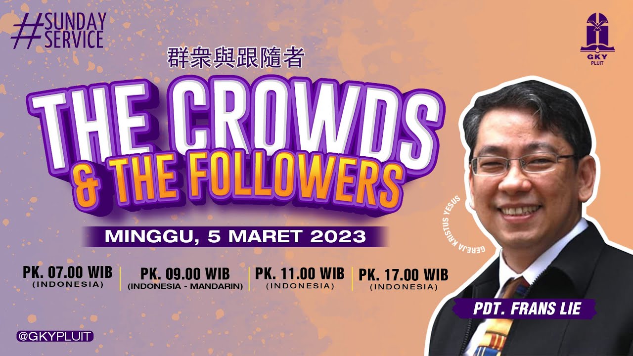 THE CROWDS AND THE FOLLOWERS 群衆與跟隨者 - PDT. FRANS LIE (Indonesia) - YouTube