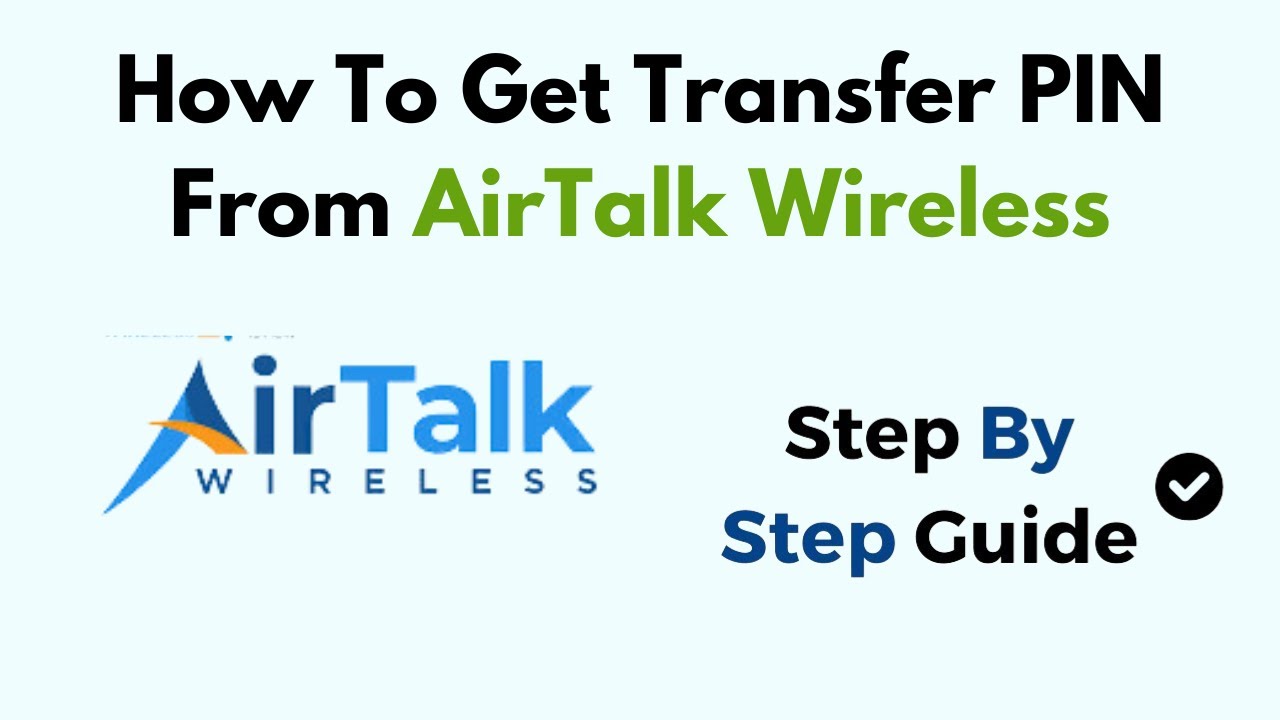 How to Get a Transfer PIN from AirTalk Wireless –Step-by-Step Guide to ...