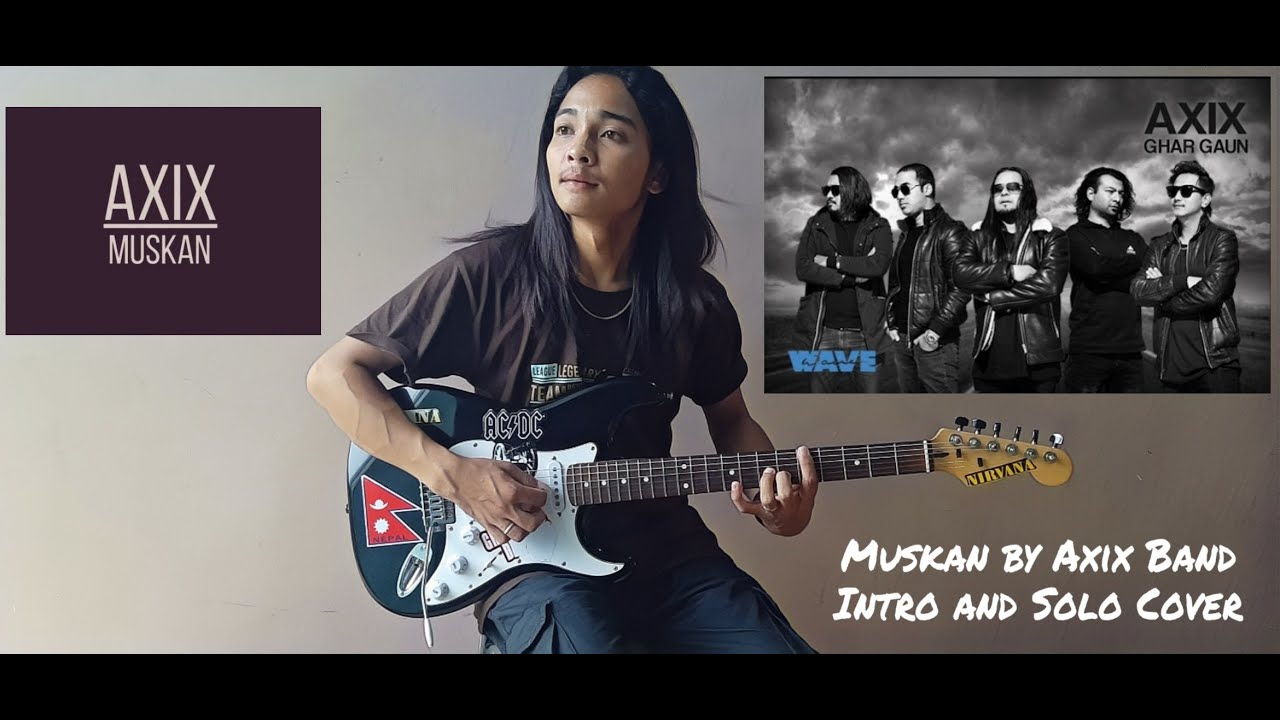 Axix - Muskan Intro And Solo Cover - YouTube