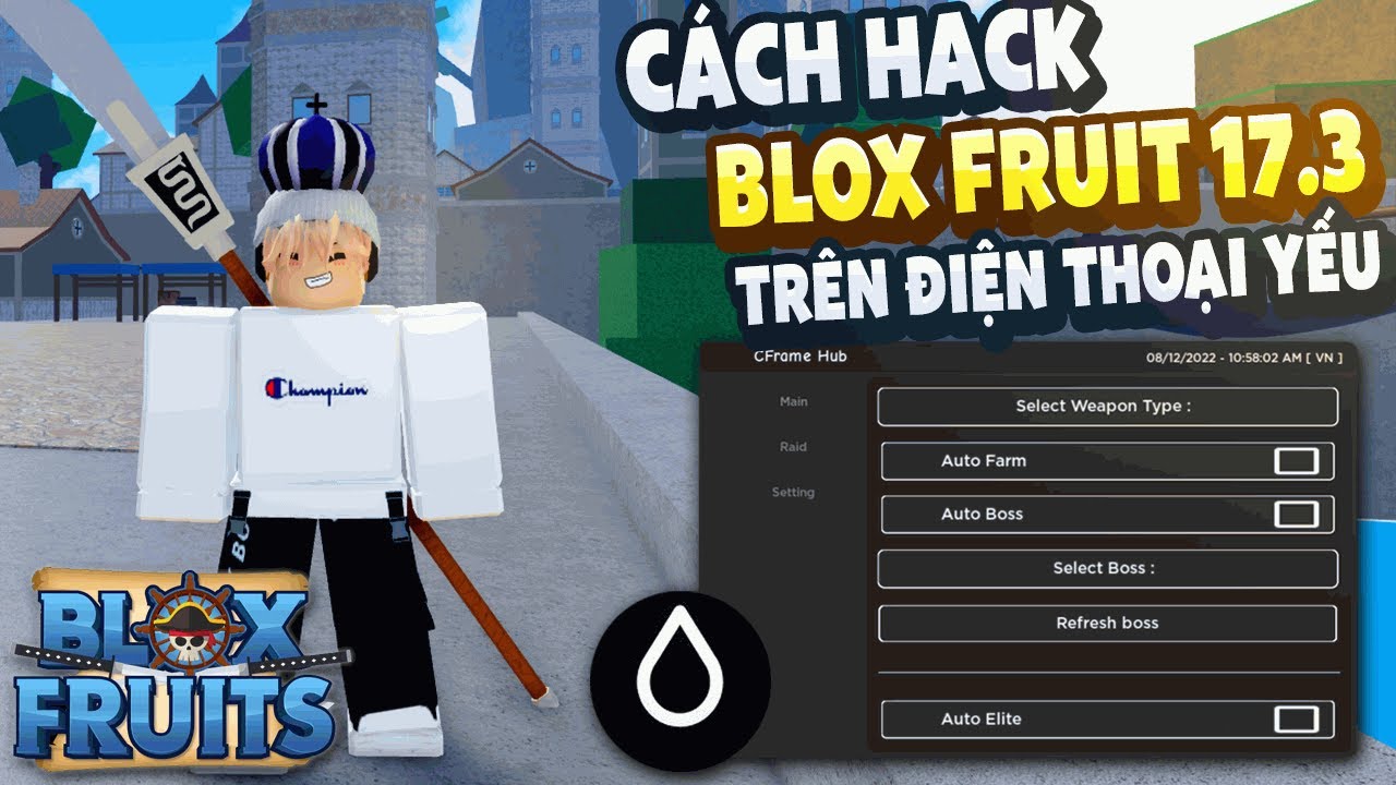Cách Hack Blox Fruits 17.3 Trên Điện Thoại (AUTO FARM, AUTO RAID, MORE ...
