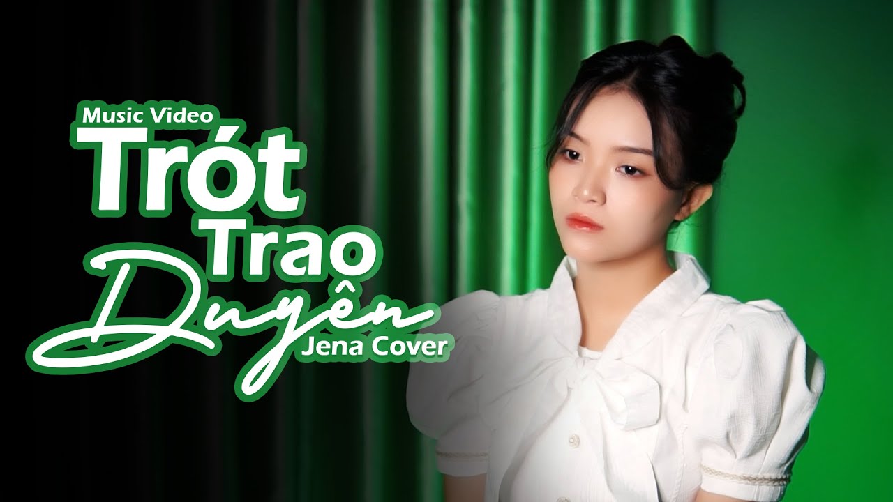 Trót Trao Duyên - NB3 Hoài Bảo || Jena Cover - YouTube