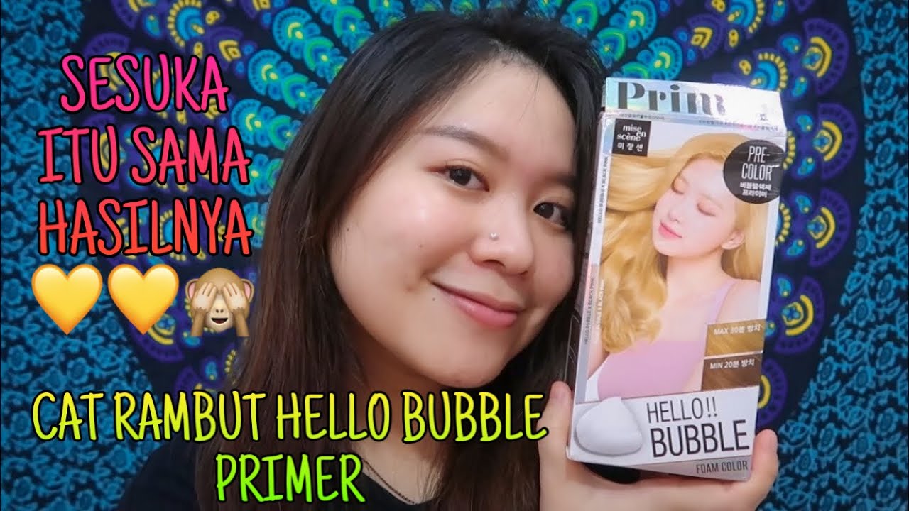CAT RAMBUT PAKE HELLO BUBBLE PRIMER💁🏻‍♀️💛| Hasilnya bagus banget💛🙈 ...