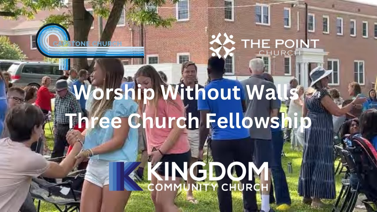Worship Without Walls: Three Church Fellowship Service - YouTube