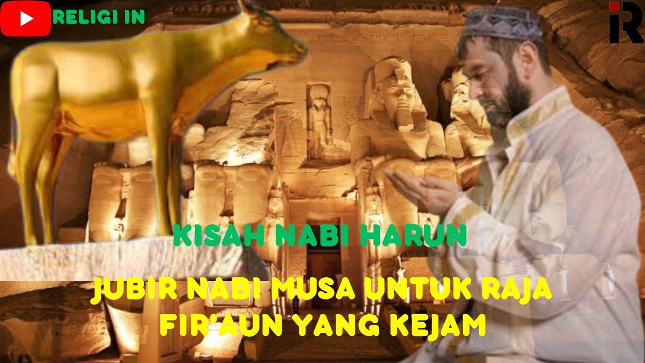 Kisah Nabi Harun - Sang Juru Bicara Nabi Musa - YouTube