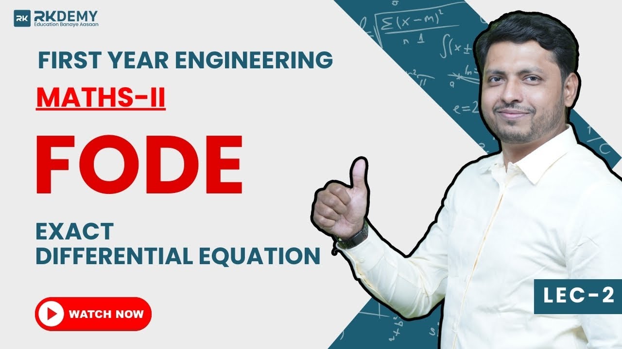 FODE | Exact Differential Equation | Lecture-2 | Maths-II | RK Sir ...