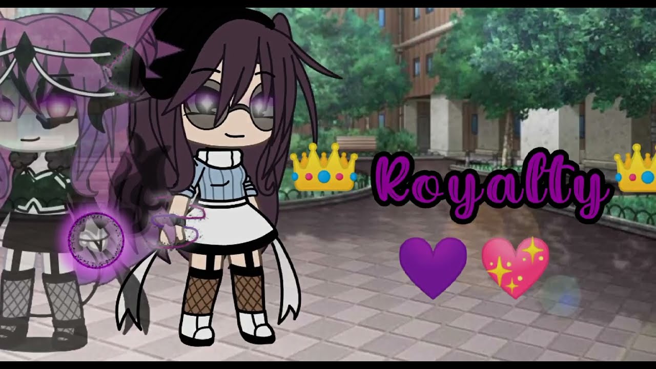 👑𝓡𝓸𝔂𝓪𝓵𝓽𝔂👑 𝐠𝐥𝐦𝐯 - YouTube