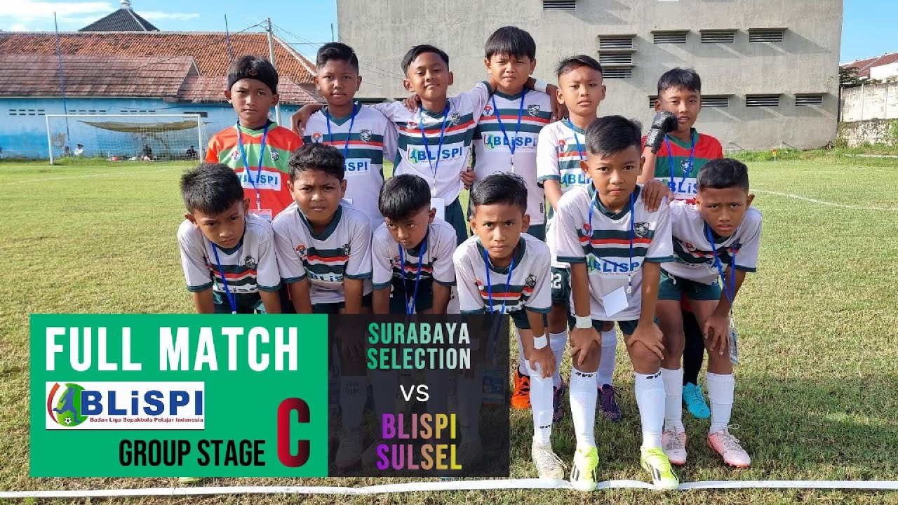 SURABAYA SELECTION (0 - 1) BLISPI SULSEL. Penyisihan Grup C BLiSPI ...