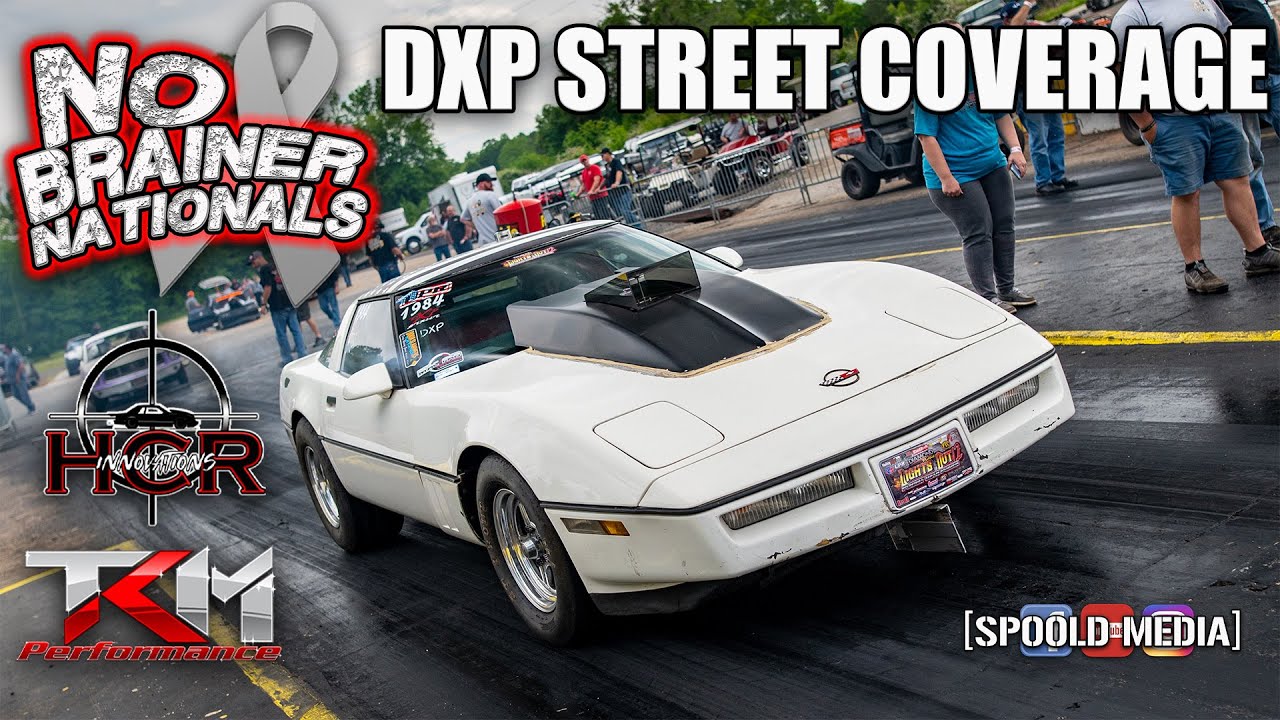 DXP STREET FROM THE NO BRAINER NATIONALS 2021 AT SHADYSIDE DRAGWAY ...