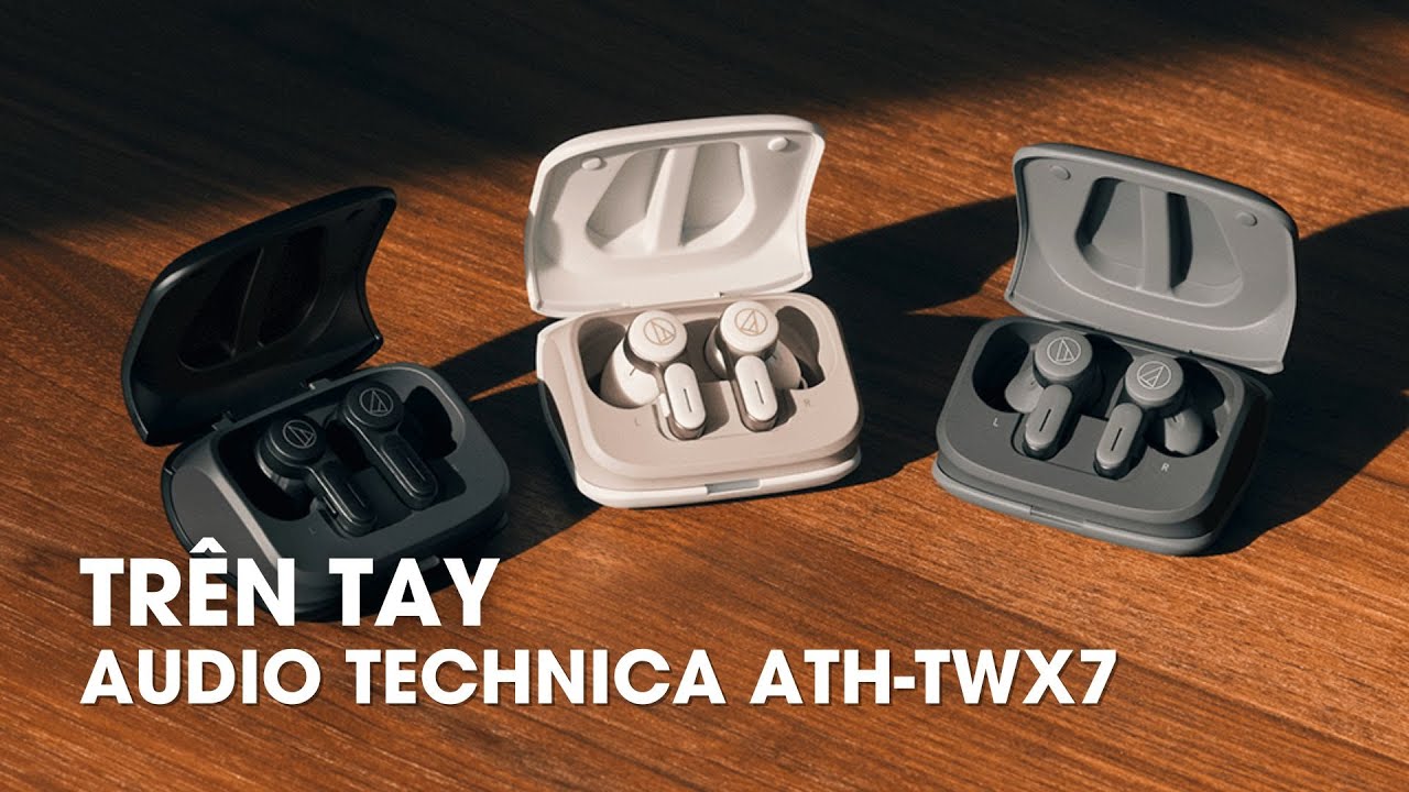 Trên tay Audio Technica ATH-TWX7: Tai nghe True Wireless cho trải ...