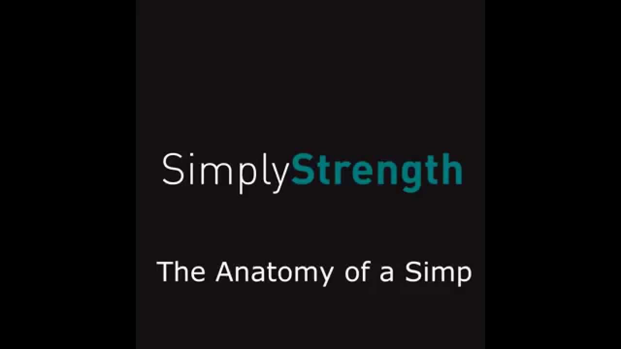 MGTOW: The Anatomy of a Simp - YouTube