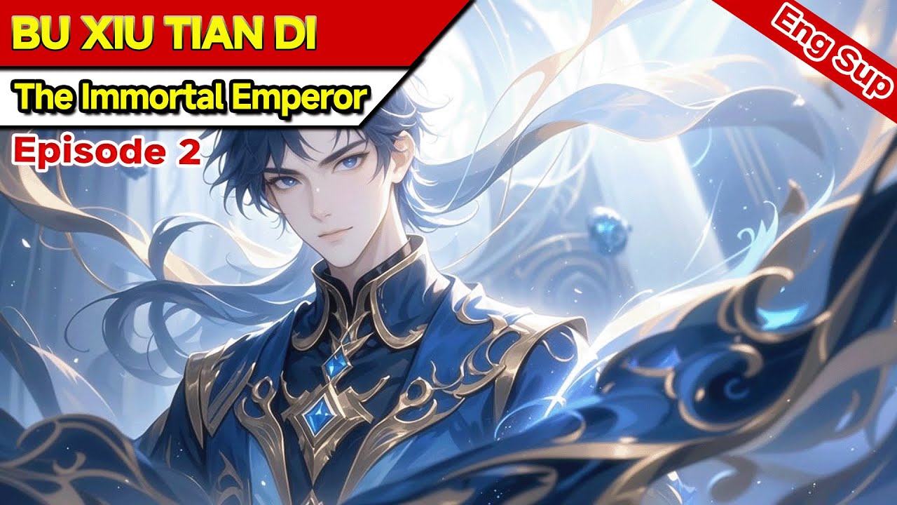 The Immortal Emperor1-833.Rise from Betrayal, Rule the Cosmos!【Episode ...