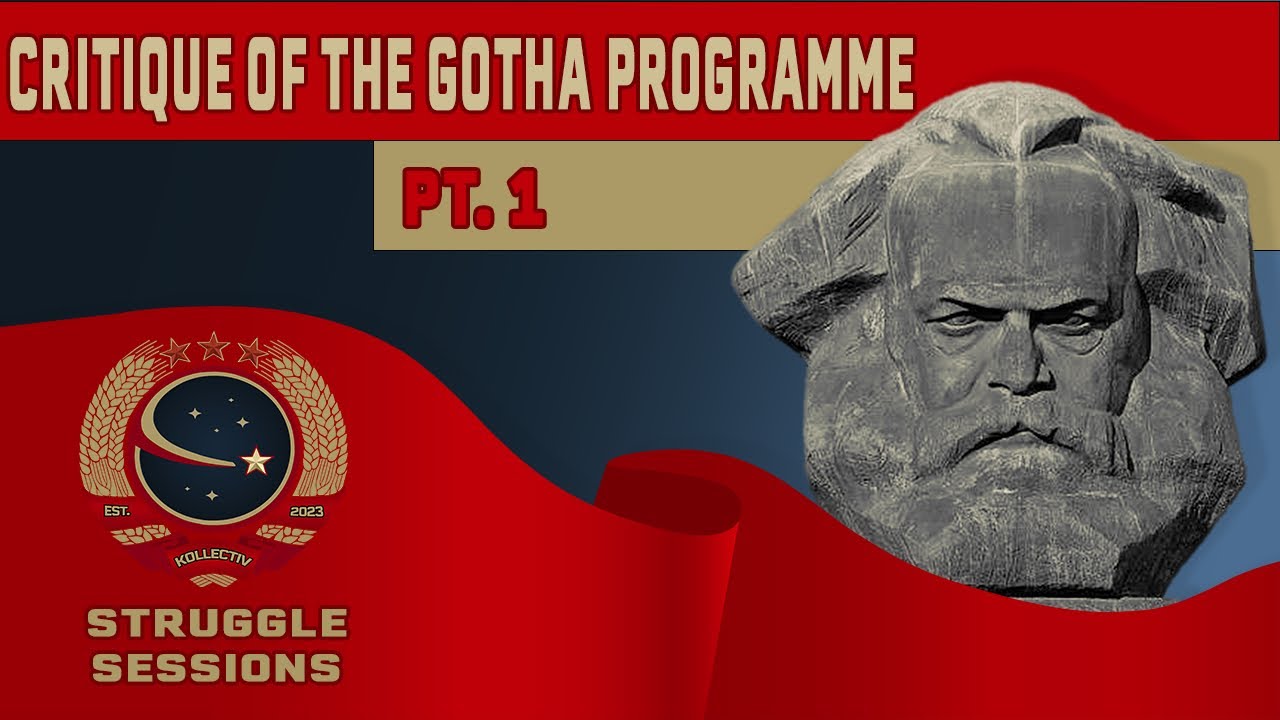 Struggle Sessions: Critique of the Gotha Programme Part 1 - YouTube