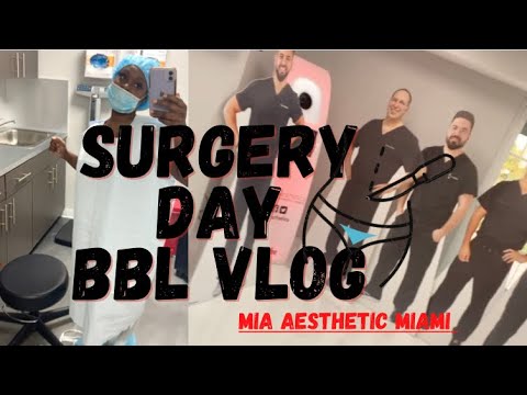 MY BBL SURGERY MIAMI PART 1 | PRE OP AND SURGERY DAY - YouTube