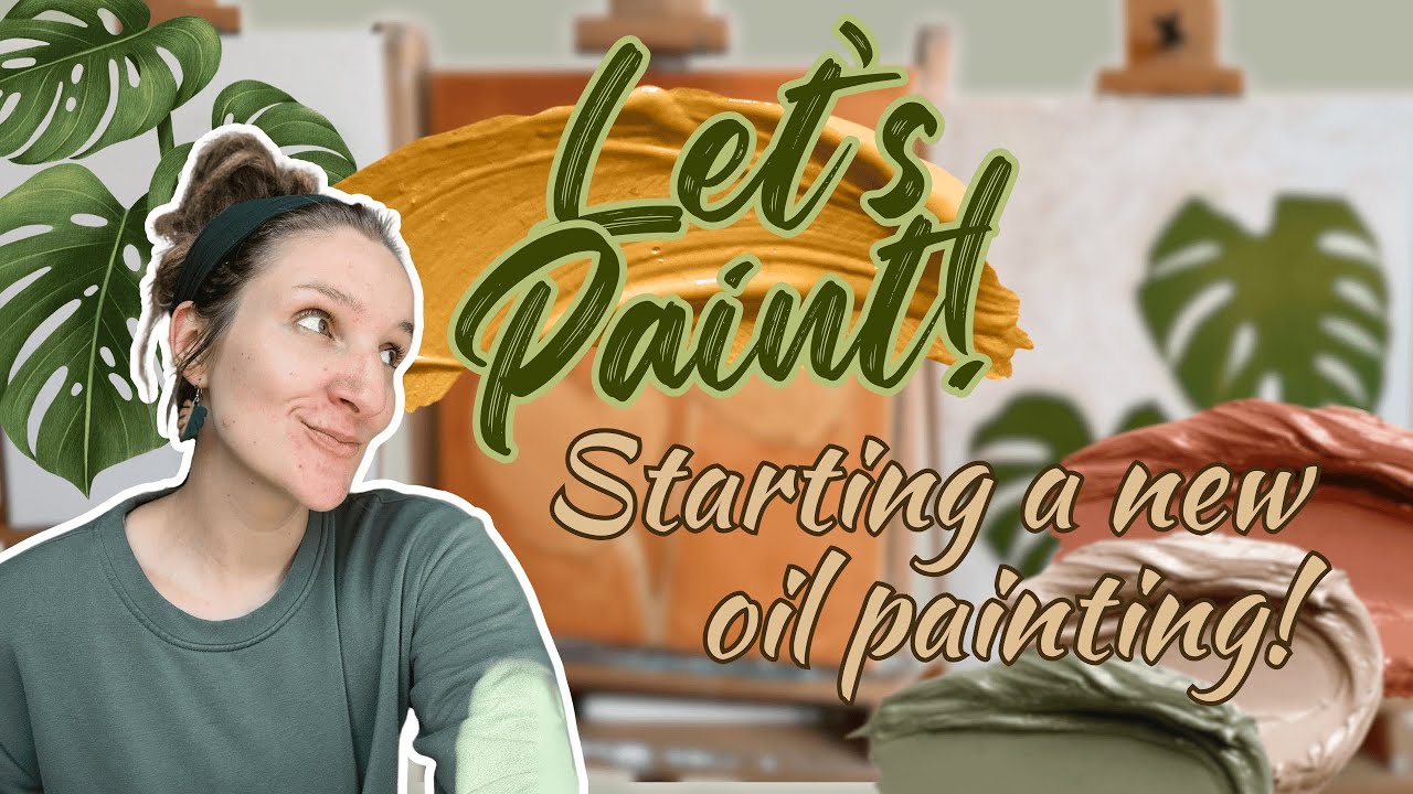 Starting a New Oil Painting - Explaining my process | Let's Paint! | Ep ...