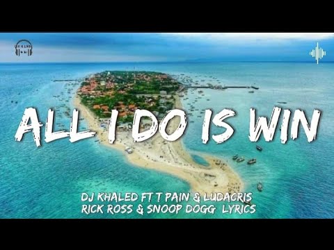 All I Do Is Win - DJ Khaled Ft T Pain & Ludacris (Rick Ross & Snoop ...