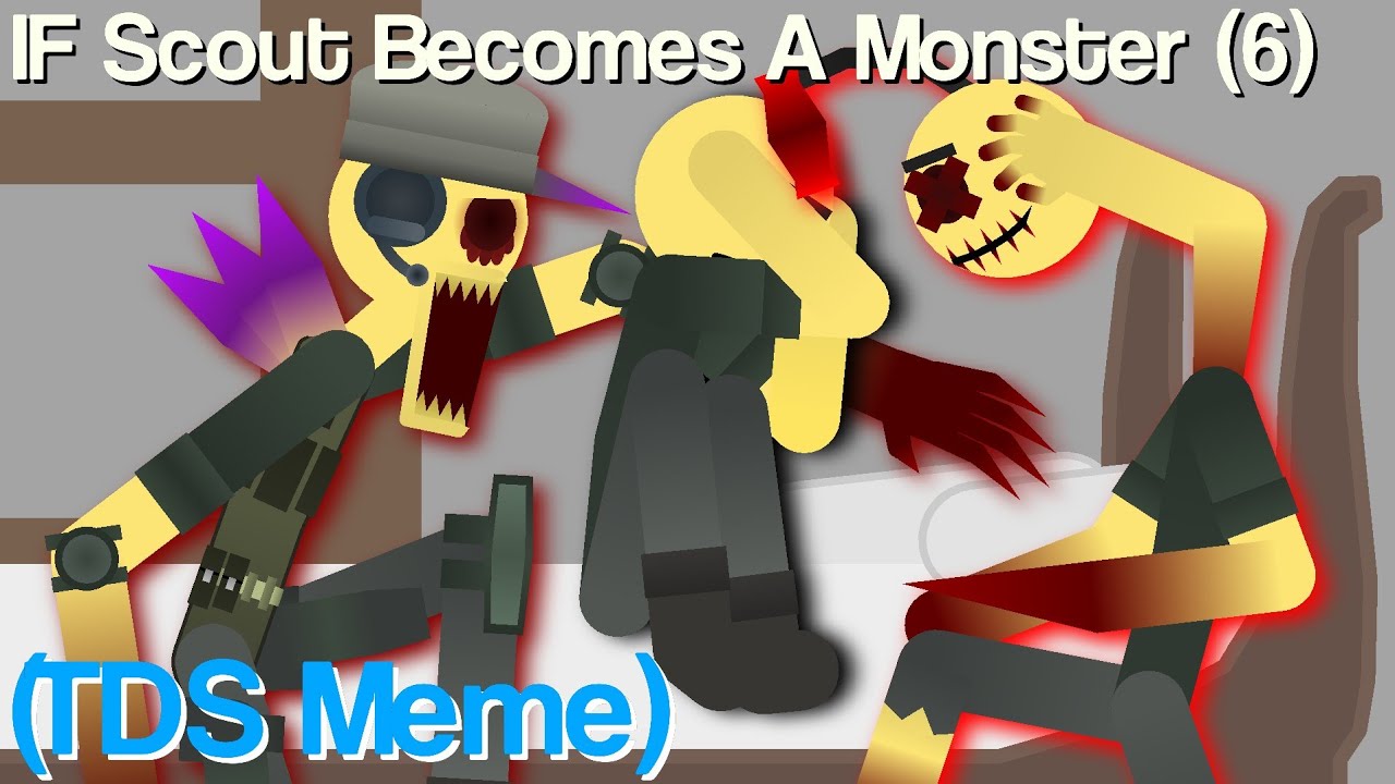 IF Scout Turns Into A Monster - The Continuation (TDS Meme) - YouTube