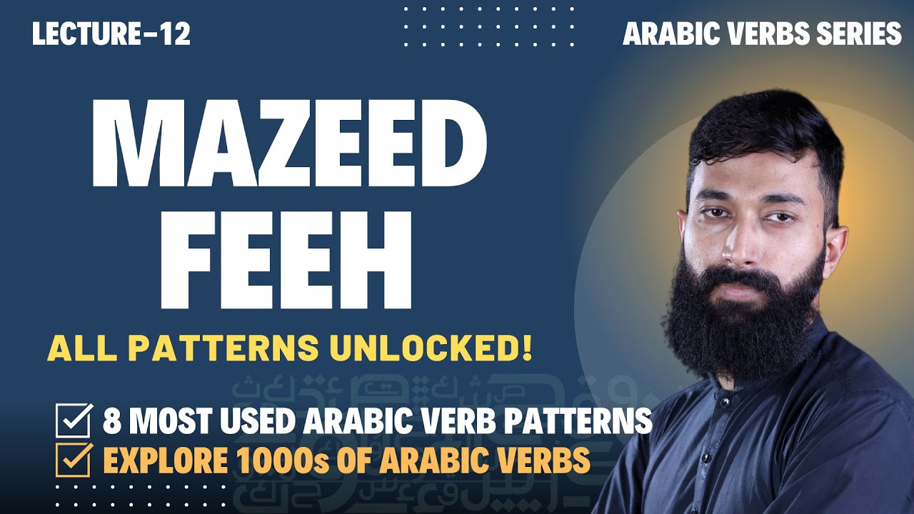 Abwaab Mazeed Feeh | How to Master Arabic Verb Patterns Quickly - YouTube
