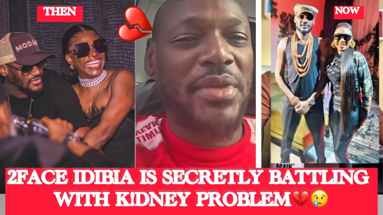 2FACE IDIBIA CONFIRMS THAT HIS BEEN SECRETLY BATTLING WITH K!DNEY ...