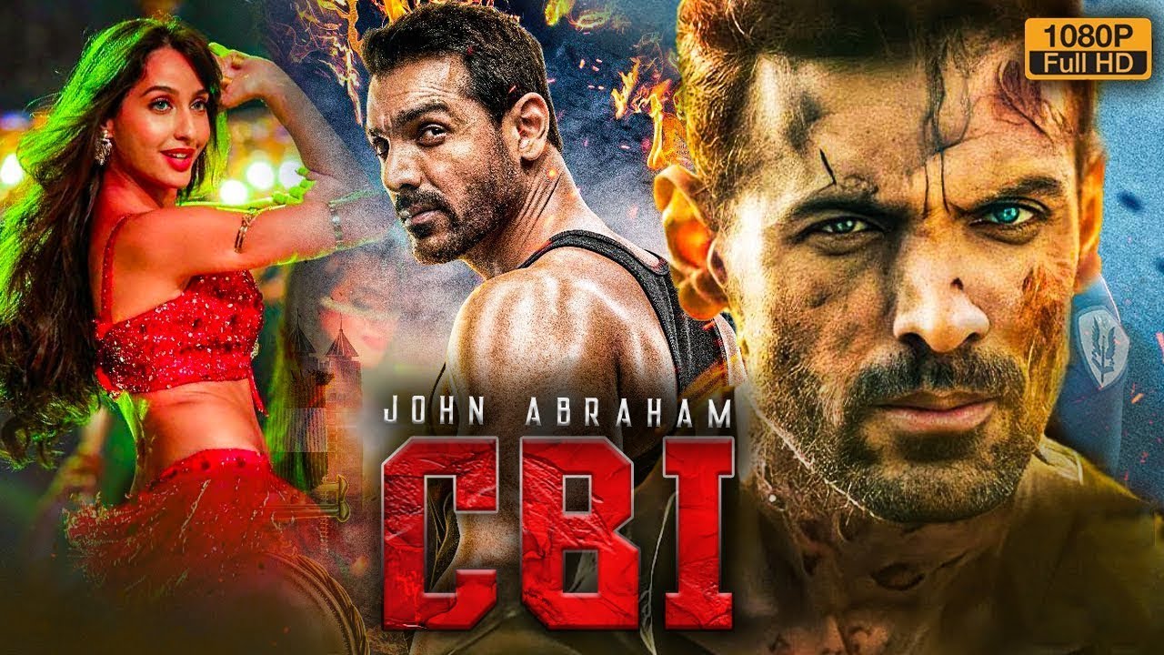 CBI || John Abraham | Nora Fatehi | Bollywood Blockbuster Action Full ...