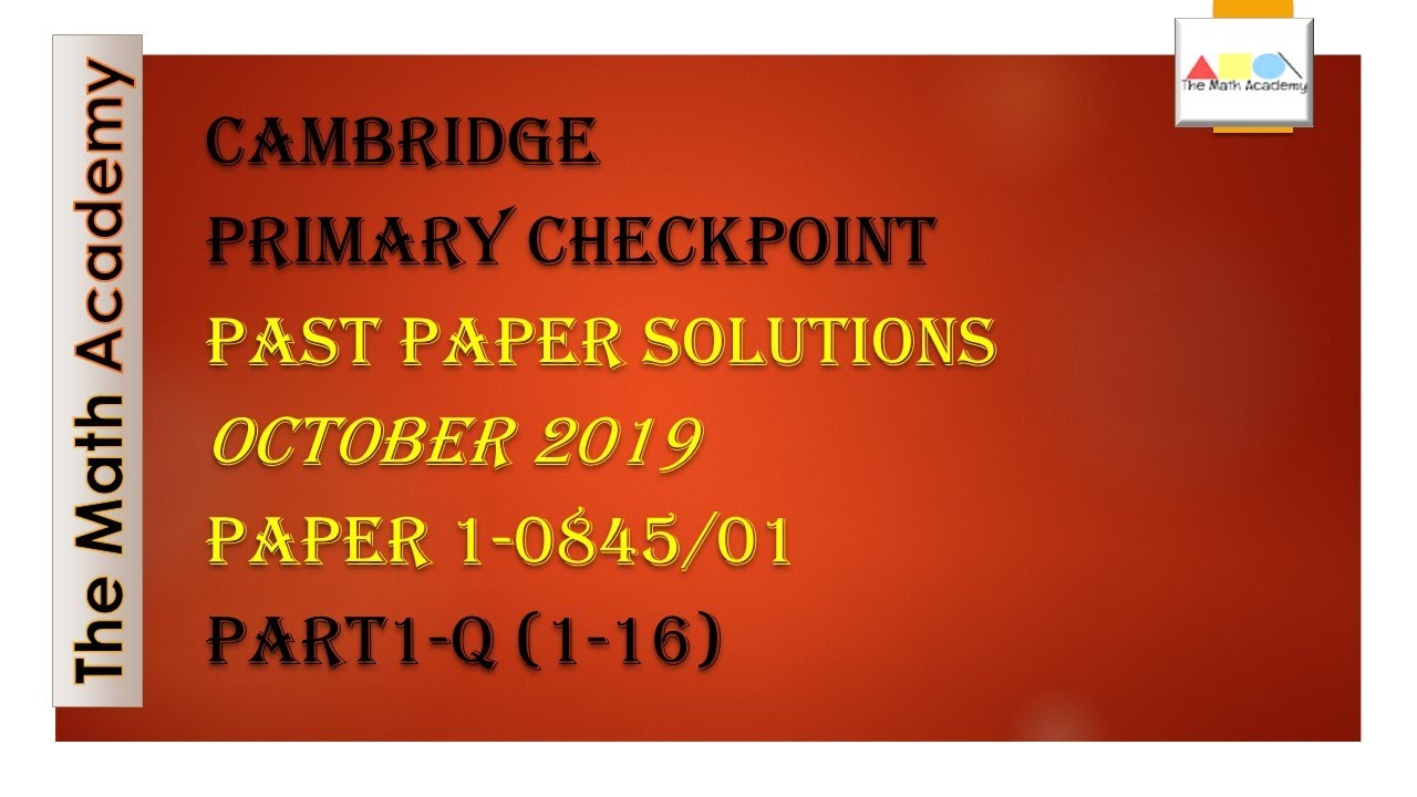 Checkpoint Primary Maths /October 2019-Paper 1 /Cambridge Primary/ 0845 ...