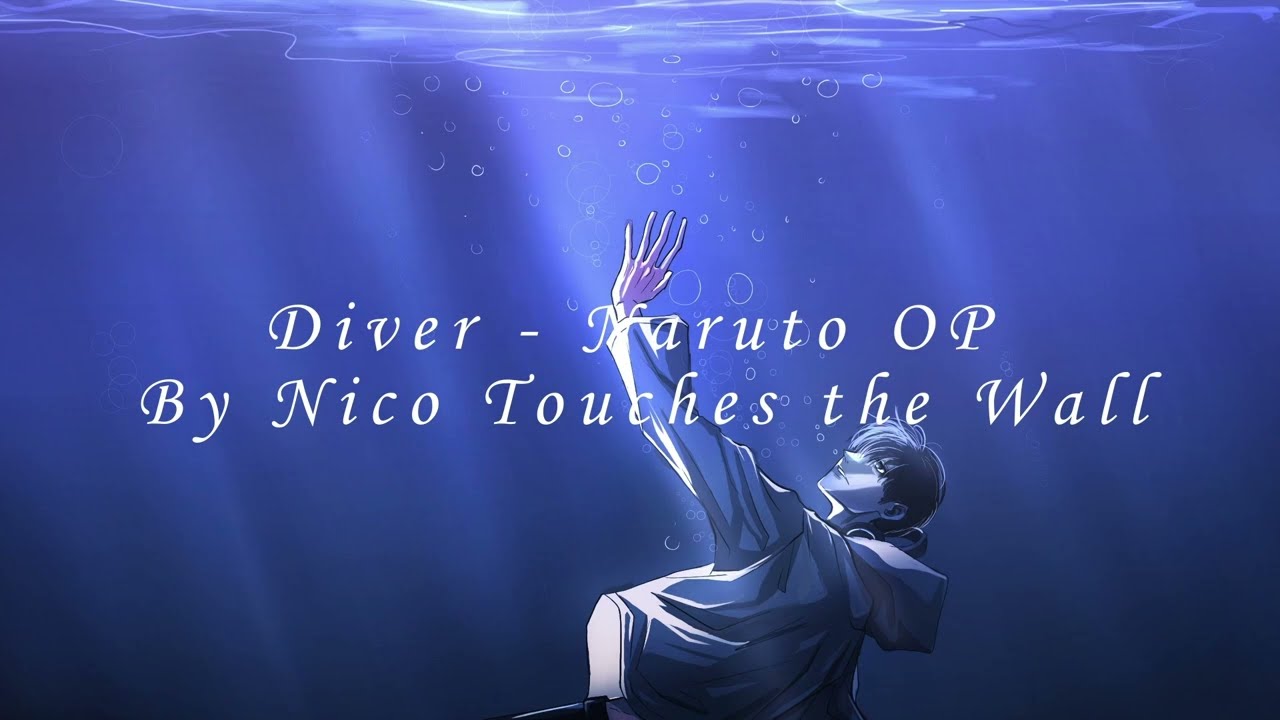 Diver (Naruto OP) - Nico Touches the Wall Cover Arrangement by Ovie ...