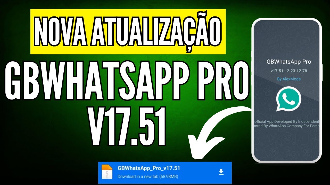 CHEGOU 🔥 NOVA ATUALIZAÇÃO DO GBWHATSAPP PRO V17.51 - COMO BAIXAR E ...