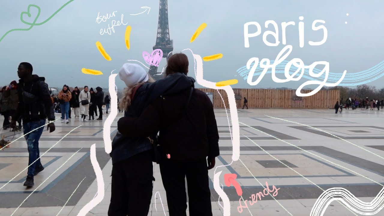 one last weekend in paris ft. uni friends visiting - a vlog - YouTube