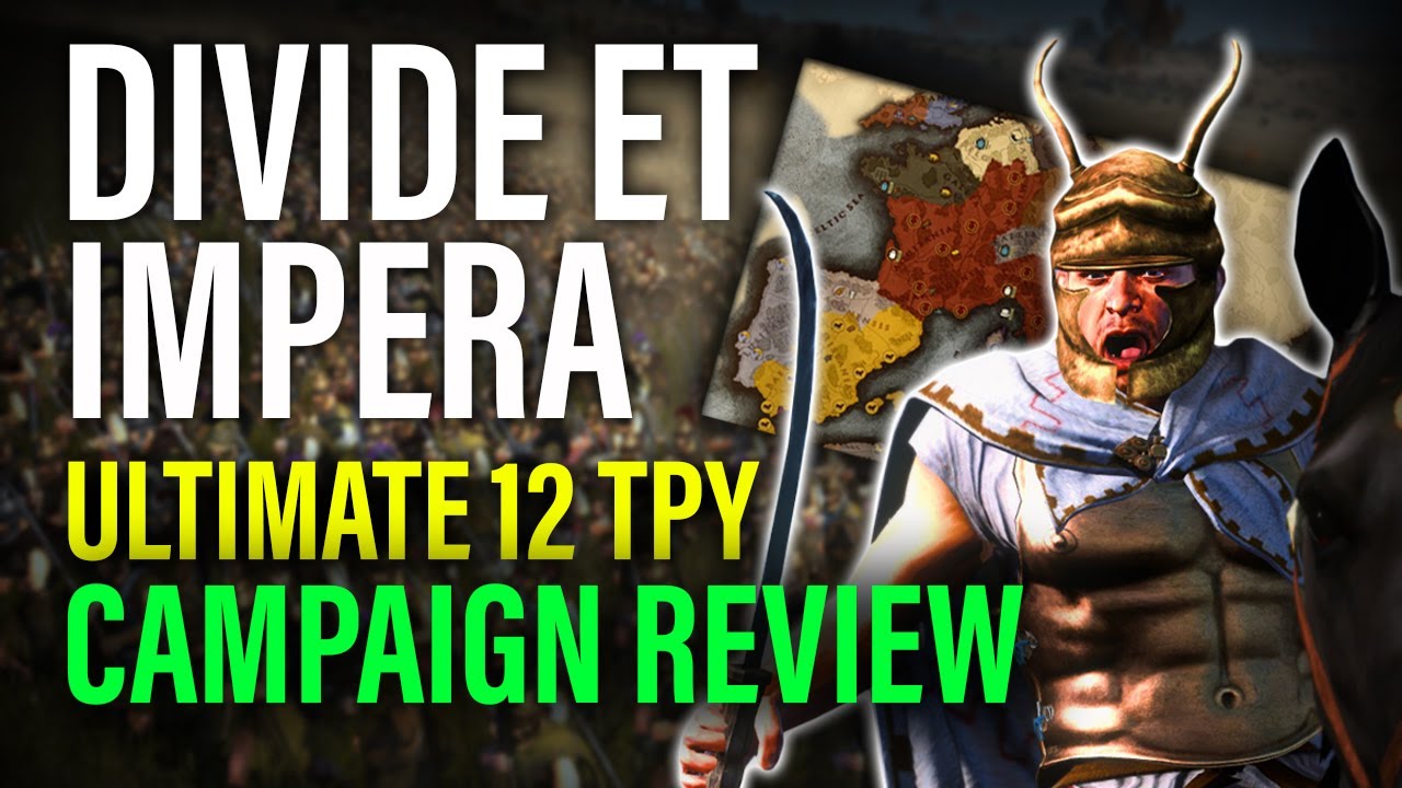 ULTIMATE DIVIDE ET IMPERA CAMPAIGN: 12 TURNS PER YEAR! - Total War Mod ...